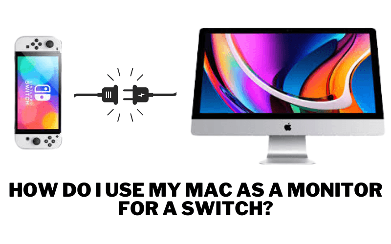 How to Connect Nintendo Switch to Mac?
